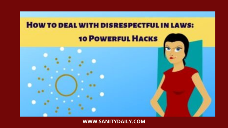 How To Deal With Disrespectful In-Laws: 10 Powerful Hacks