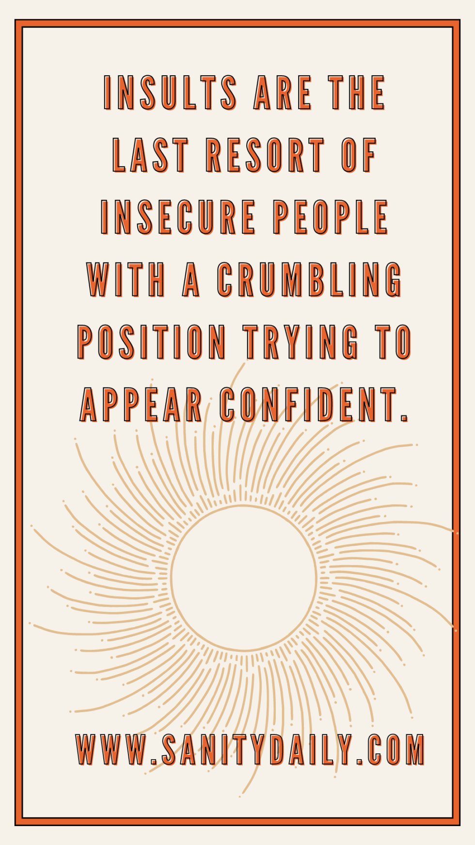 8 Reasons WHY You Should Not React To An Insult