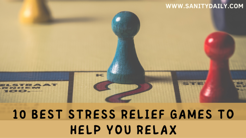10 Best Stress Relief Games